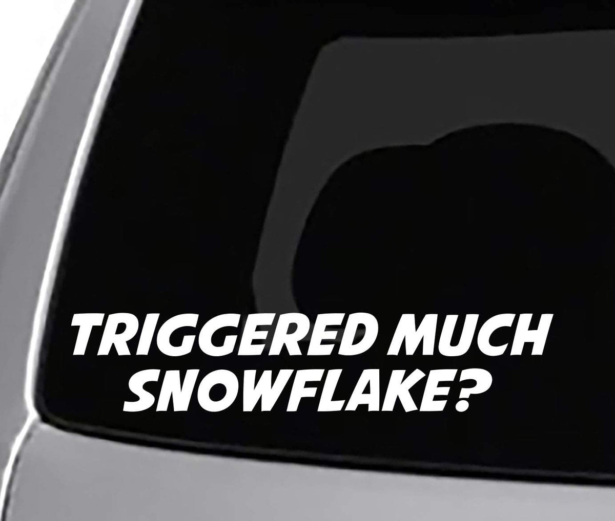 Triggered Much Snowflake Decal